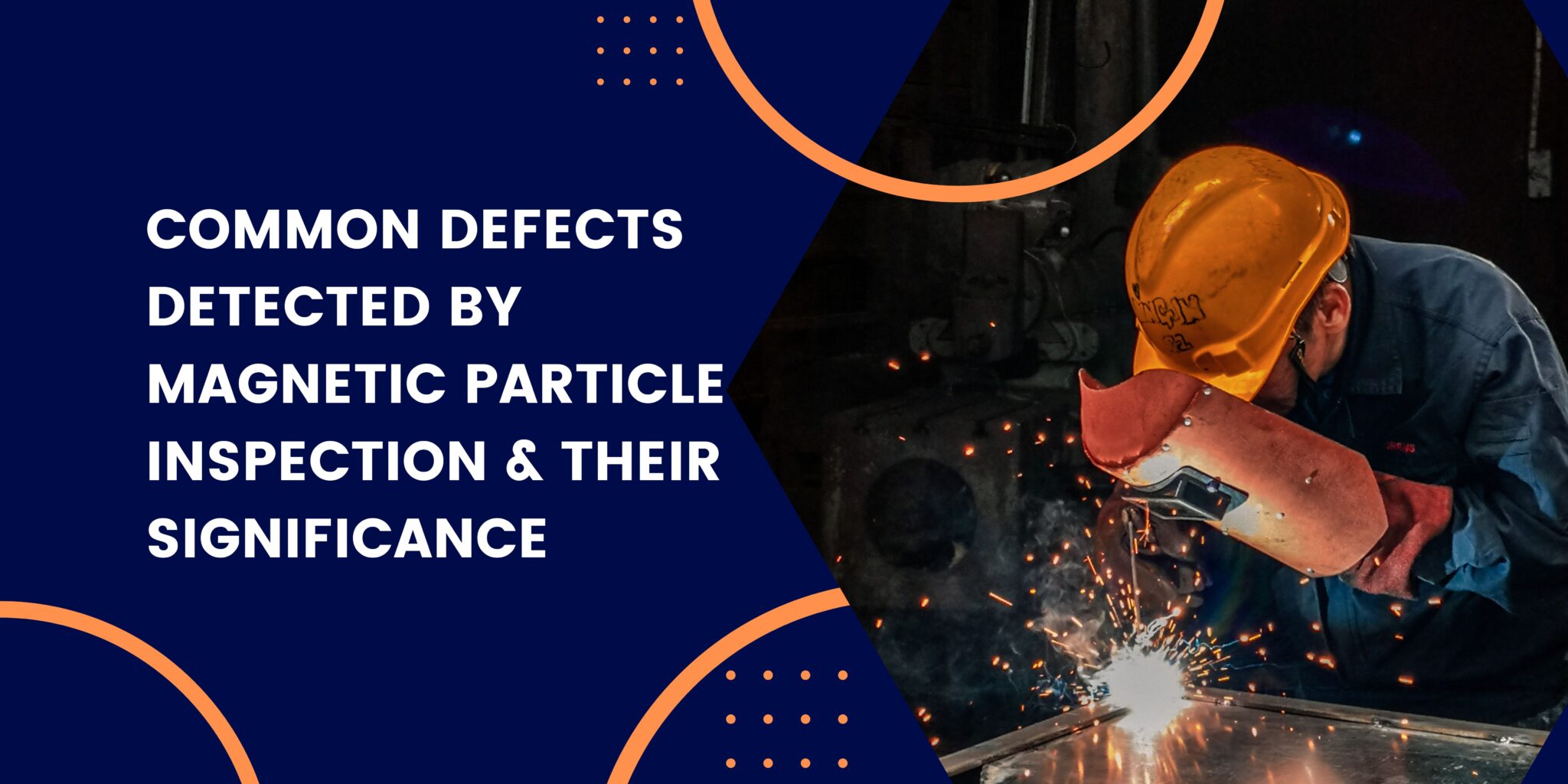 Common Defects Detected by Magnetic Particle Inspection